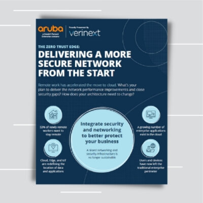 Zero Trust Edge: Delivering A More Secure Network Infographic | Verinext